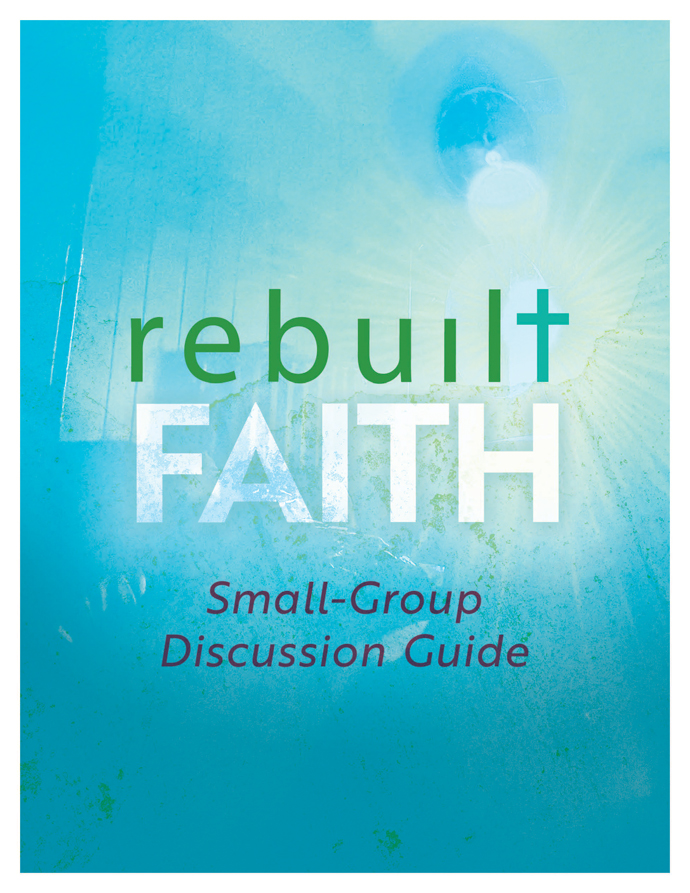 Rebuilt Faith Discussion Guide for Small Groups | Ave Maria Press